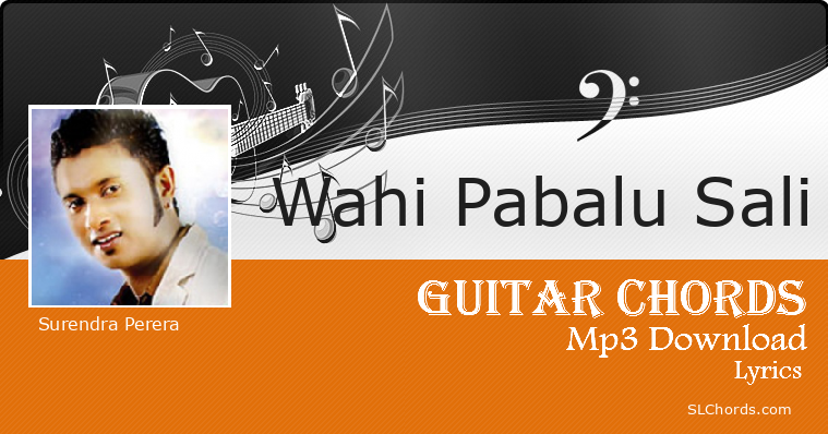 Wahi Pabalu Sali Chords, Lyrics, Mp3 Download - Surendra Perera